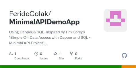 GitHub FerideColak MinimalAPIDemoApp Using Dapper SQL Inspired By