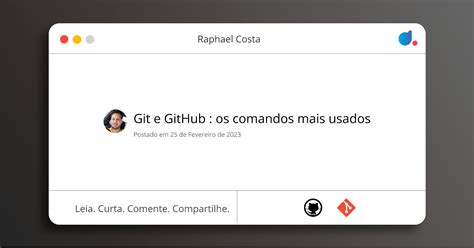 Git E Github Os Comandos Mais Usados Raphael Costa Github Git Dio