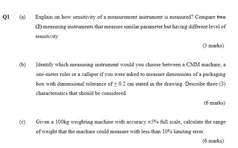 Solved Q1 A Explain On How Sensitivity Of A Measurement Chegg Com