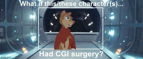 What If This These Characters Had Cgi Surgery Meme Picker