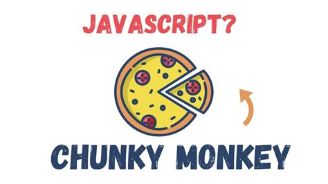 Chunky Monkey Javascript Js Split Array Based Of Size Javascript