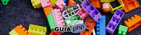Lumen El Micro Framework PHP De Laravel Guia PHP