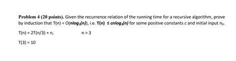 Solved Problem Points Given The Recurrence Relation Chegg