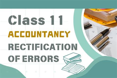 Rectification Of Errors Notes Cbse Class 11 Accountancy Commerce