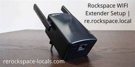 Rockspace WIFI Extender Setup Re Rockspace Local