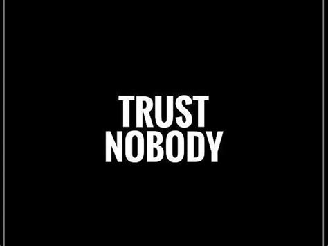 Dont Trust No One Quotes