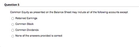 Solved Common Equity As Presented On The Balance Sheet May