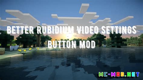 Better Rubidium Video Settings Button Mod Mc Mod Net