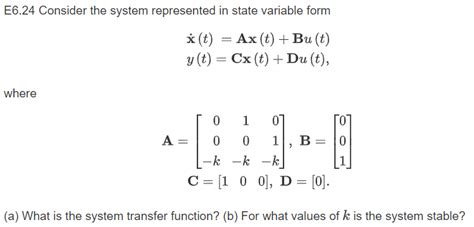 Solved E624 Consider The System Represented In State