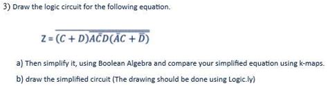 Solved 3 Draw The Logic Circuit For The Following Equation Chegg Com