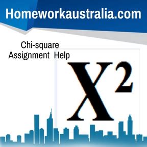 Chi Square Assignment Help And Homework Help Australian Assignment Writing Service