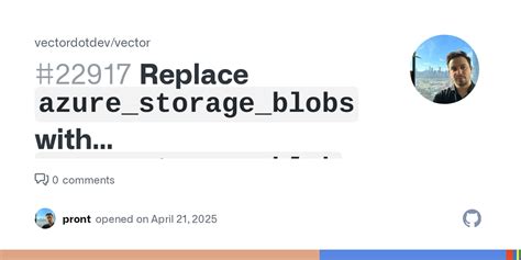 Replace `azurestorageblobs` With `azurestorageblob` · Issue 22917 · Vectordotdevvector
