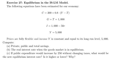 Solved Exercise Equilibrium In The IS LM Model The Chegg Com