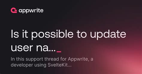 Is It Possible To Update User Name And Other Details From A Sveltekit Threads Appwrite