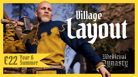 E22 Village Planning And Layout In Medieval Dynasty Lets Play Year 6 Summer 2025 Youtube
