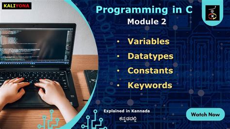 Define Variables In C Understanding Datatypes Programming In C In Kannada Kaliyona Youtube