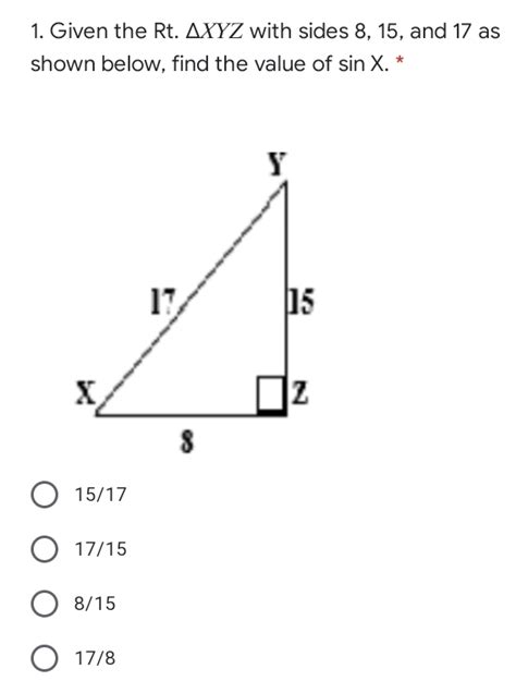 Solved 1 Given The Rt Delta Xyz With Sides 8 15 And 17 As Shown