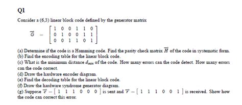 Solved Q Consider A Linear Block Code Defined By Chegg