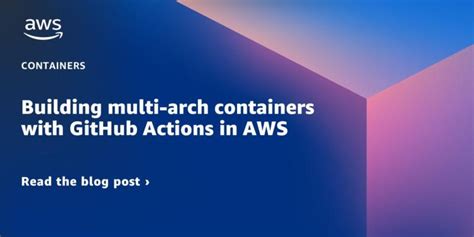 🚀 Building Multi Arch Containers With Github Actions And Aws Andrii