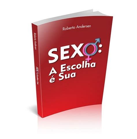 Sexo A Escolha Sua