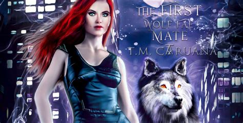 The First Wolf Fae Mate A Wolf Fae Saga Tmc