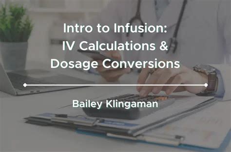 Intro To Infusion IV Calculations Dosage Conversions