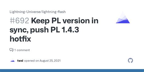 keep pl version in sync push pl 1 4 3 hotfix · issue 692 · lightning