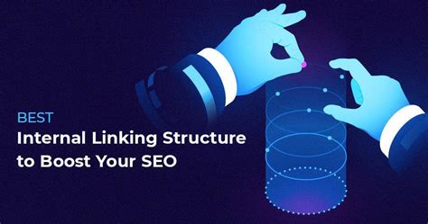 Best Internal Linking Structure And Strategy To Boost Your Seo