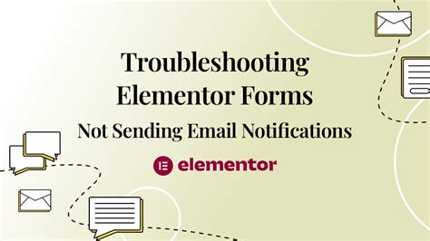 Troubleshooting Elementor Forms Not Sending Email Notifications