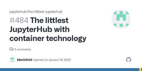 The Littlest Jupyterhub With Container Technology · Issue 484 · Jupyterhubthe Littlest