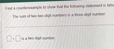 Solved Find A Counterexample To Show That The Following Chegg