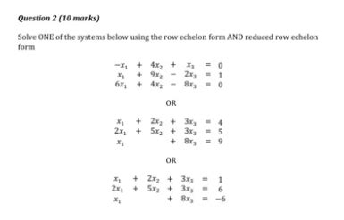 Solved Solve ONE Of The Systems Below Using The Row Echelon Chegg Com