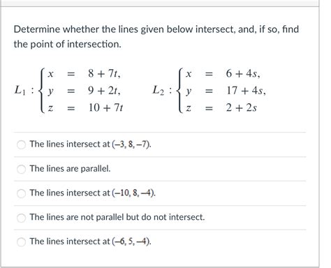 Solved Determine Whether The Lines Given Below Intersect