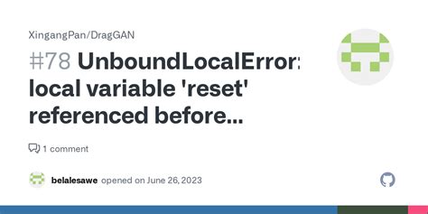 Unboundlocalerror Local Variable Reset Referenced Before Assignment