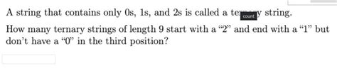 Solved Count A String That Contains Only Os Ls And 2s Is