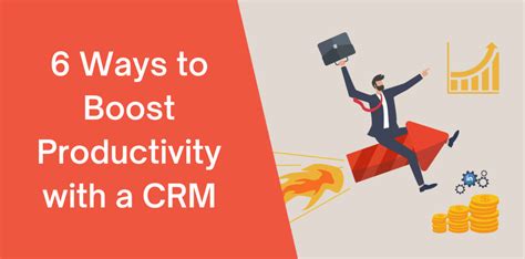 How To Boost Productivity With Crm [6 Ways] Octopus Crm