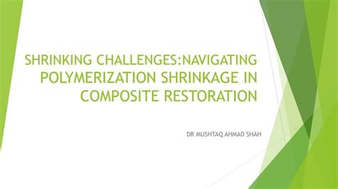 Polymerization Shrinkage In Composite Restorationpptx