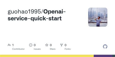 GitHub Guohao Openai Service Quick Start