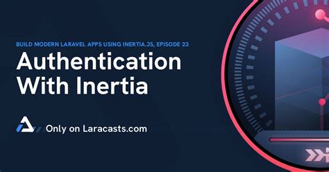 Authentication With Inertia