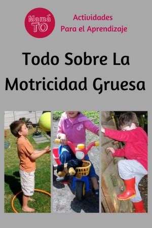Todo Sobre La Motricidad Gruesa