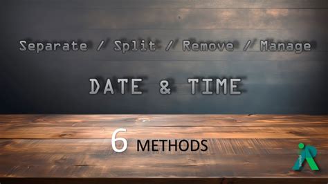 Separate Split Remove Manage Date And Time In Excel Youtube
