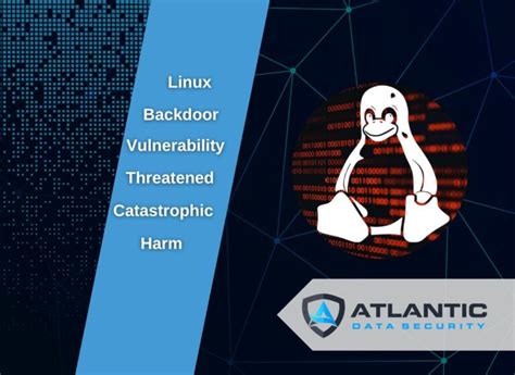 What You Need To Know About The Linux Xz Utils Hack Atlantic Data