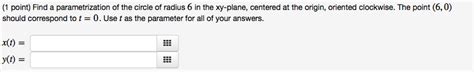 solved 1 point find a parametrization of the circle of