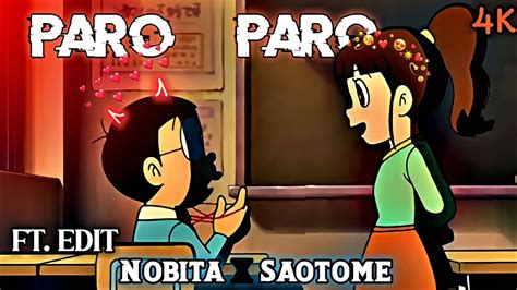 Paro Paro Song 🎶😍 Ft Nobita X Saotome Version Love 😘 Amv