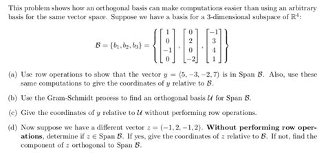 Solved This Problem Shows How An Orthogonal Basis Can Make Chegg Com