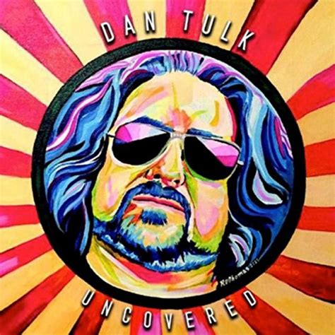 Uncovered Dan Tulk Digital Music