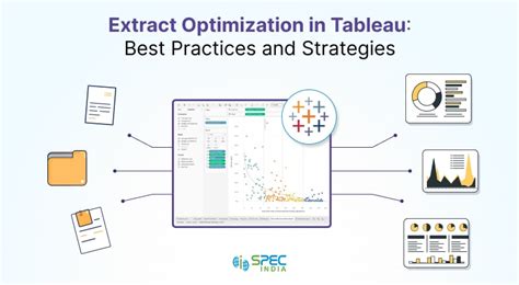 Tableau Extract Optimization Essential Best Practices