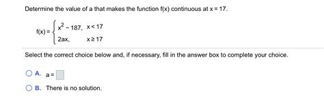 solved determine the value of a that makes the function f x