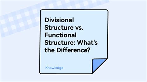 Divisional Structure Vs Functional Structure Whats The Difference