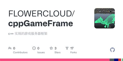 Github Flowercloud Cppgameframe C